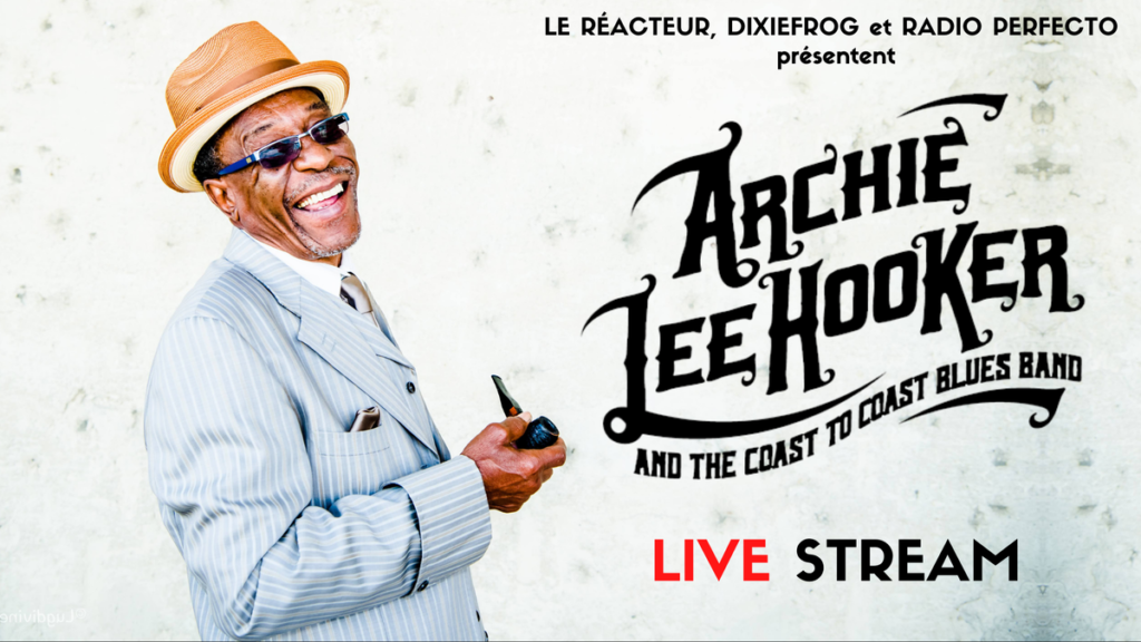 ARCHIE LEE HOOKER & The Coast to Coast Blues Band en Live Stream ...